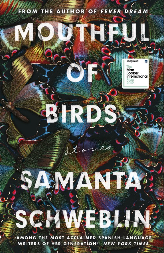 Mouthful of Birds by Samanta Schweblin (trans. Megan McDowell) — Sarah ...